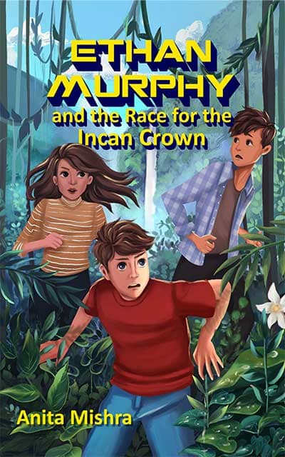 Meet Anita Mishra: Author of the Ethan Murphy Series – STORIES FOR ...